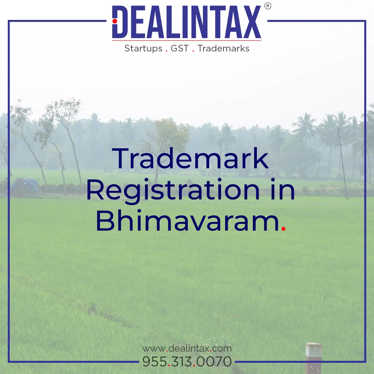 Trademark Registration in Bhimavaram | Fast & Easy Filing - Dealintax